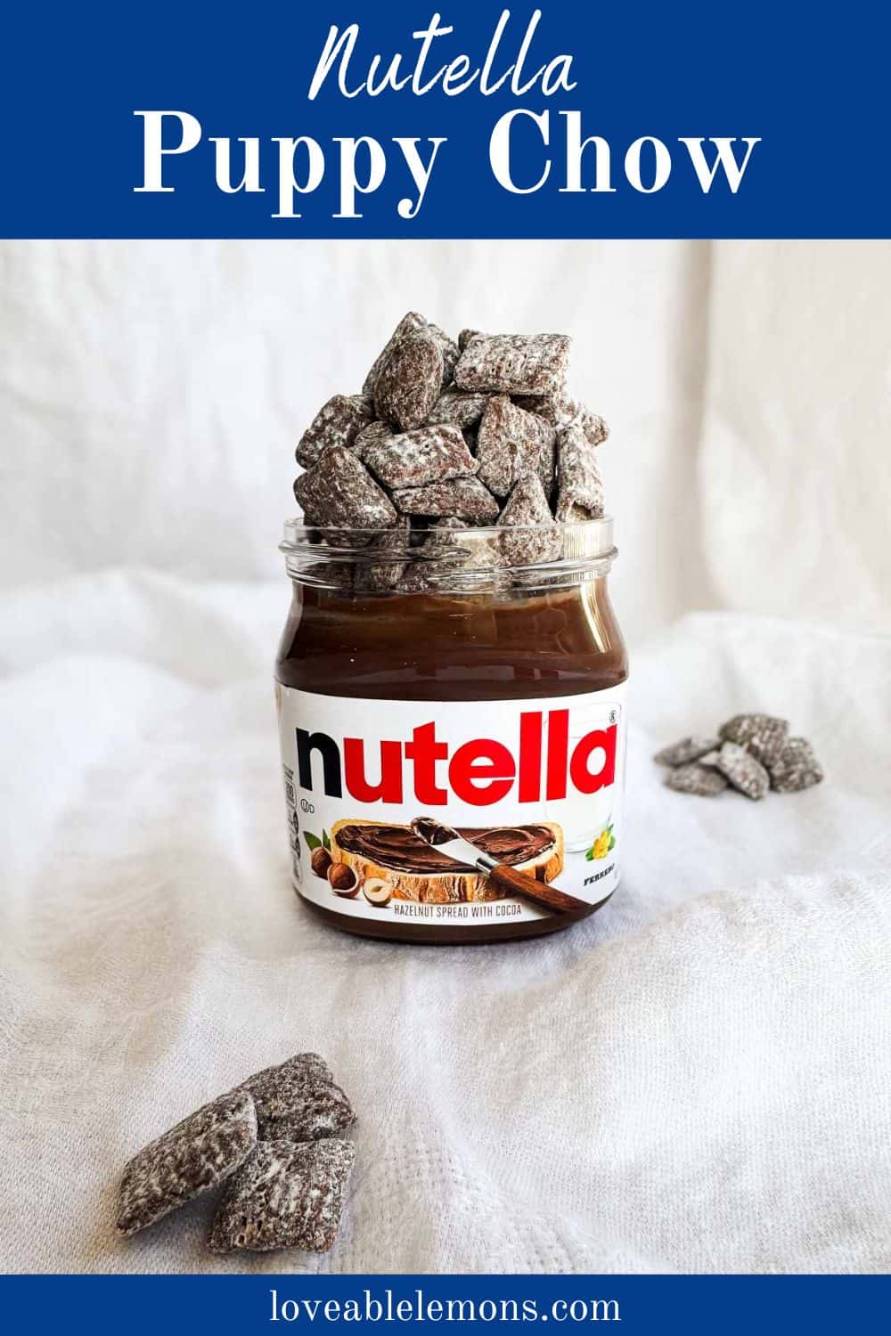 Nutella Puppy Chow (Muddy Buddies) | Loveable Lemons
